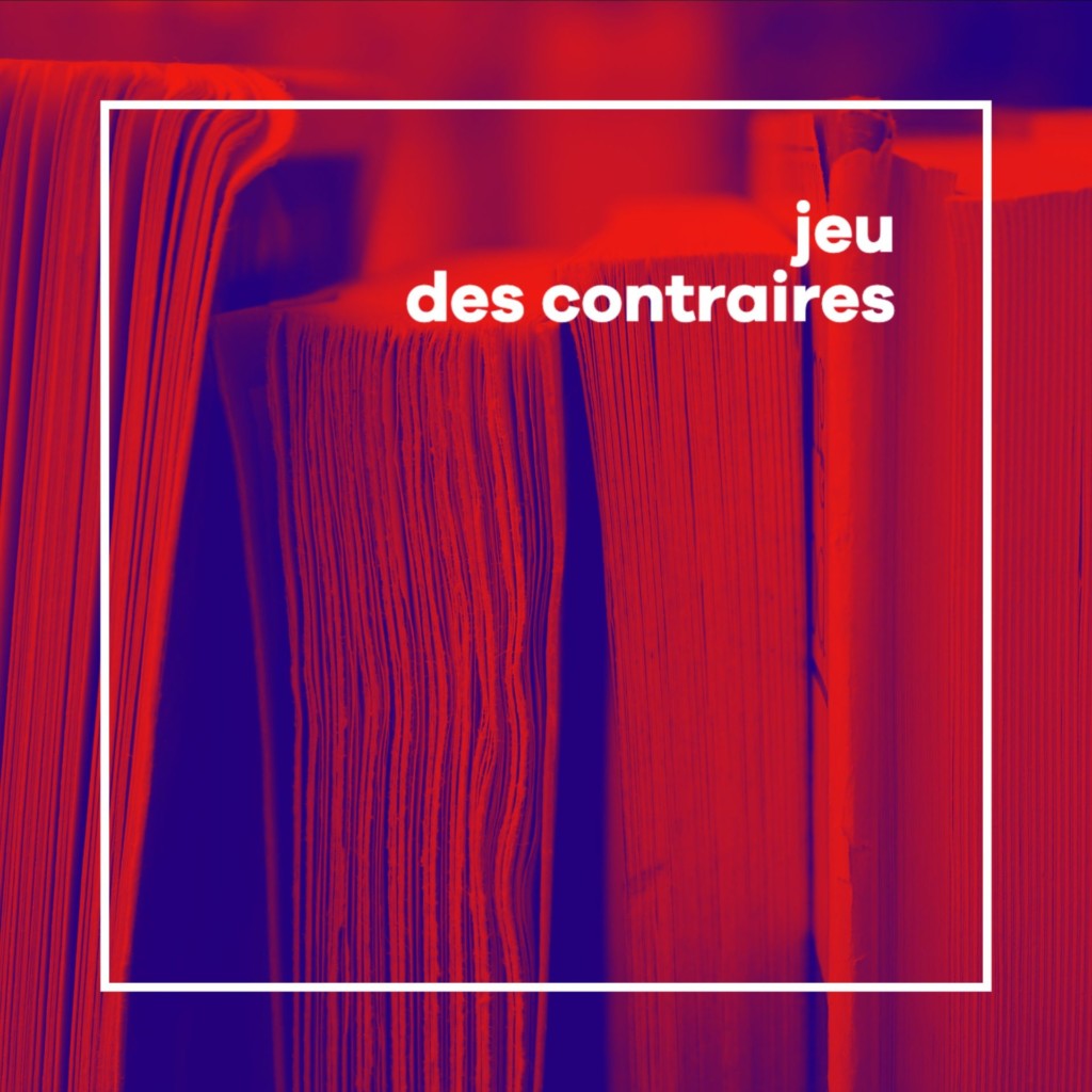 Stages d’été – Jeu des contraires du 12 au 16 juillet 2021 - Liens